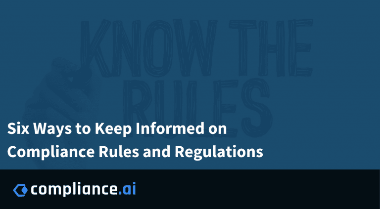 Six Ways to Keep Informed on Compliance Rules and Regulations ...