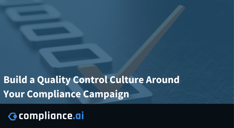 Build a Quality Control Culture Around Your Compliance Campaign ...